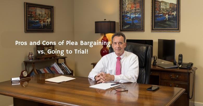 Pros and Cons of Plea Bargaining vs. Going to Trial! - Stephen Gustitis ...