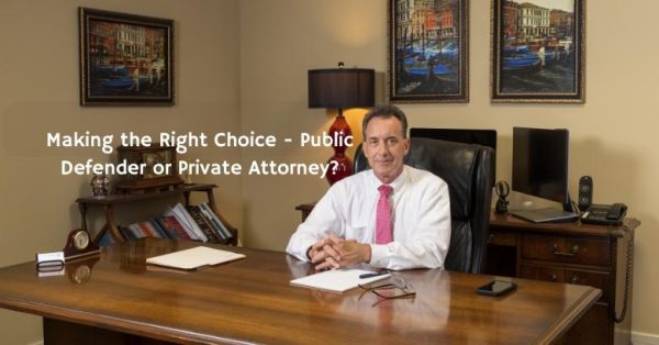 Making the Right Choice – Public Defender or Private Attorney ...