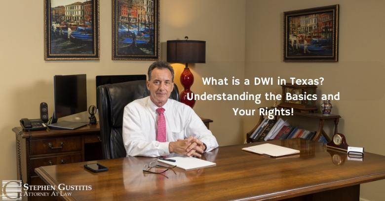 What is a DWI in Texas? Understanding the Basics and Your Rights ...